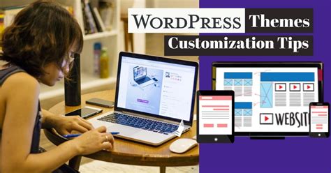wordpress themes customization tips and best practices