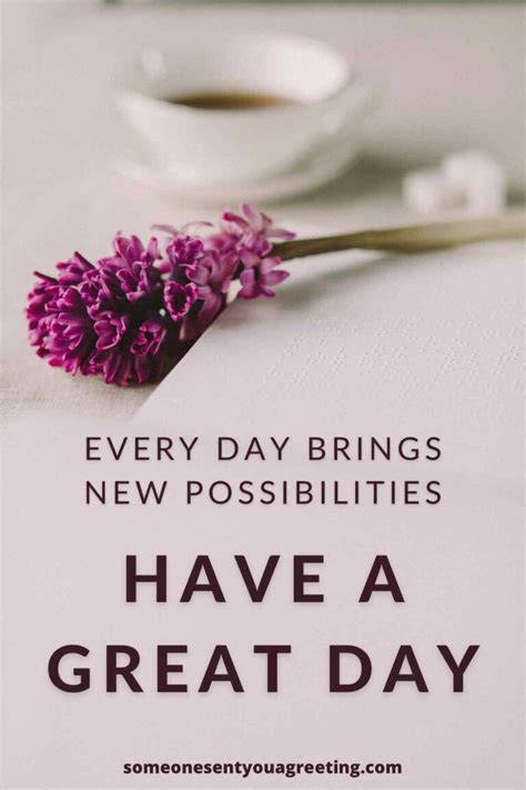 45 Have A Great Day Quotes And Sayings