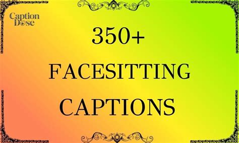 350 Facesitting Captions Bold Lines For Confident Posts