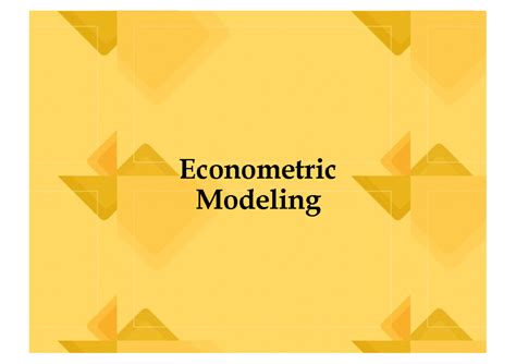 Eco 4 Summary Econometrics Econometric Modeling Why Model Businesses Make Decisions Like