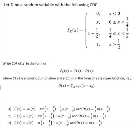 Solved Let X Be A Random Variable With The Following Cdf 0
