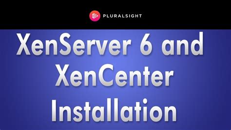 Citrix Xenserver And Xencenter Installation Youtube