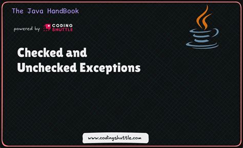 Checked Vs Unchecked Exceptions In Java Ultimate Guide Coding Shuttle