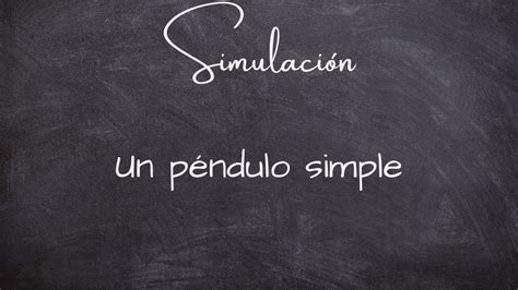 Simulating A Simple Pendulum Youtube