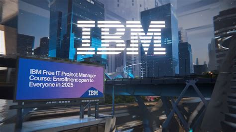 IBM Free IT Project Manager Course Enrollment Open To Everyone In