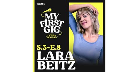 26 Lara Beitz My First Gig With Duane Doogan Acast