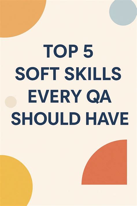 Why Qa Needs Soft Skills Attention Communication Empathy Critical