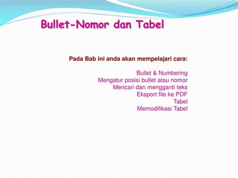 PPT Pada Bab Ini Anda Akan Mempelajari Cara Bullet Numbering Mengatur Posisi Bullet Atau