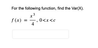 Solved For The Following Function Find The Var X Chegg