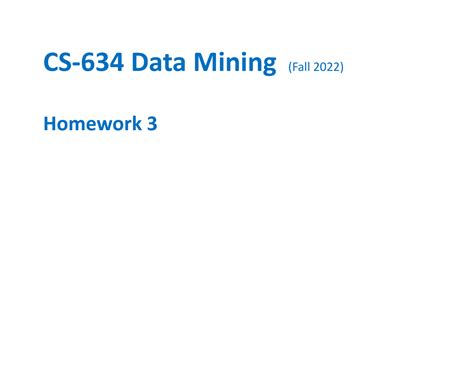 Hw 3 Assignments Cs 634 Data Mining Fall 2022 Homework 3 Q Mdl 25 Points Consider The