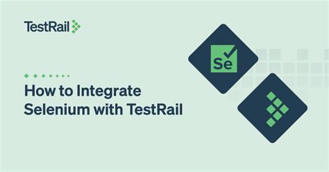How To Integrate Selenium With Testrail Testrail