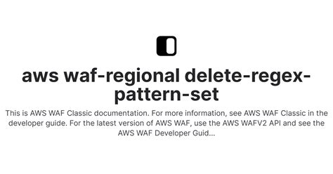 Aws Waf Regional Delete Regex Pattern Set Fig