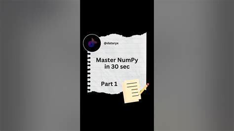 Master Numpy In 30 Sec Numpy Dataanalyst Datascience Pythonprogramming Youtube