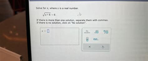 Solved Solve For X Where X Is A Real Number X 82 6If Chegg Com