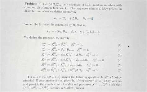 Problem 3 Let ΔBn n 1 be a sequence of i i d Chegg com