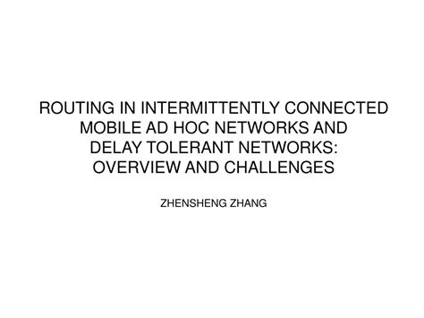 Ppt Routing In Intermittently Connected Mobile Ad Hoc Networks And Delay Tolerant Networks
