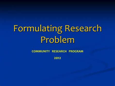 PPT Formulating A Research Problem PowerPoint Presentation Free Download ID