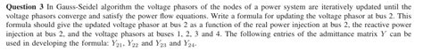 Question 3 ﻿in Gauss Seidel Algorithm The Voltage