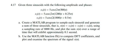 Solved 417 Given Three Sinusoids With The Following