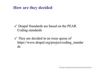 Drupal Coding Standards And Best Practices Ppt