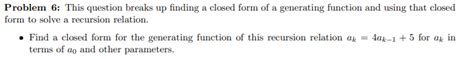 Solved Problem This Question Breaks Up Finding A Closed Chegg