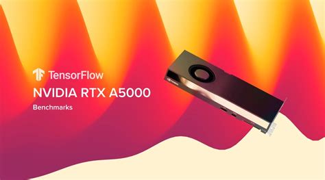 nvidia a5000 deep learning benchmarks for tensorflow
