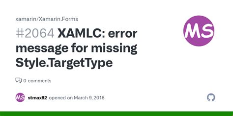xamlc error message for missing style targettype · issue 2064 · xamarin xamarin forms · github