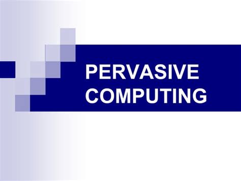 pervasive computing 09022014092937 pervasive computing ppt