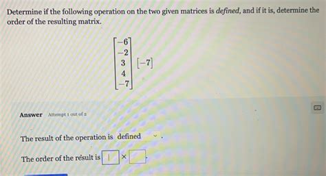 Solved Determine If The Following Operation On The Two Given Matrices