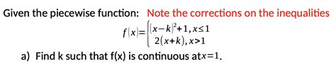 Solved Given The Piecewise Function Note The Corrections On Chegg