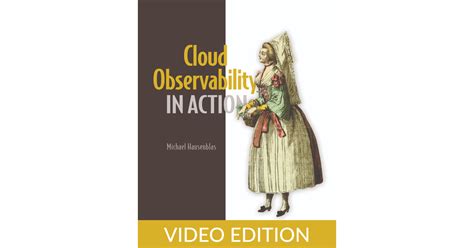 Chapter 2 Traces Cloud Observability In Action Video Edition Video