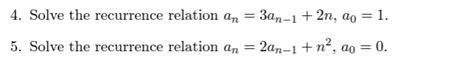 Solved 4 Solve The Recurrence Relation An 3an−1 2n A0 1 5