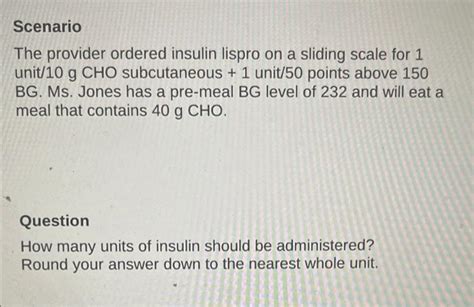 Solved Scenario The Provider Ordered Insulin Lispro On A Chegg Com