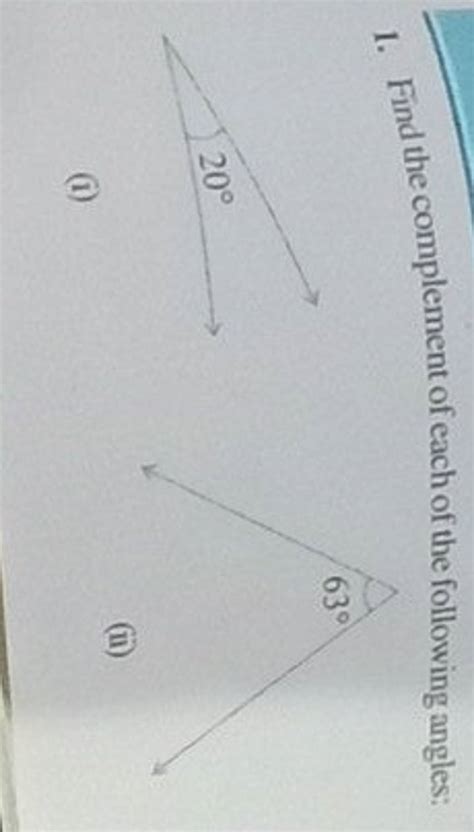 Find The Complement Of Each Of The Following Angles I Ii Filo