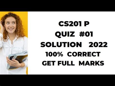 Cs201p Quiz 1 Fall 2022 Cs201p Quiz 1 Solution Fall 2022 Cs201