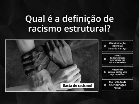 Racismo Estrutural Quiz