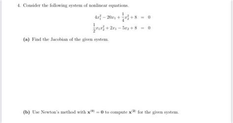 Solved Consider The Following System Of Nonlinear Equations