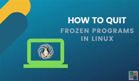 Cómo salir de programas congelados en Linux
