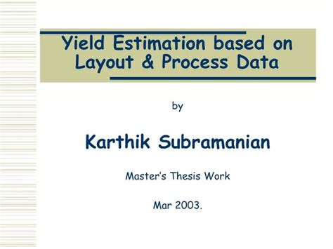 PPT Yield Estimation Based On Layout Process Data PowerPoint Presentation ID