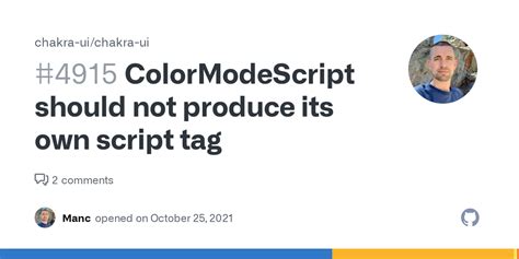 Colormodescript Should Not Produce Its Own Script Tag · Issue 4915 · Chakra Uichakra Ui · Github