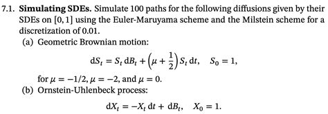 Solved 1 Simulating SDEs Simulate 100 Paths For The Chegg