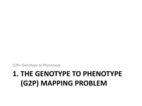 Formal Languages To Map Genotype To Phenotype In Natural Genomes Pptx