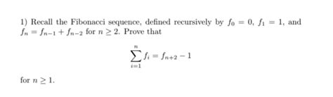 Solved 1 Recall The Fibonacci Sequence Defined Recursively