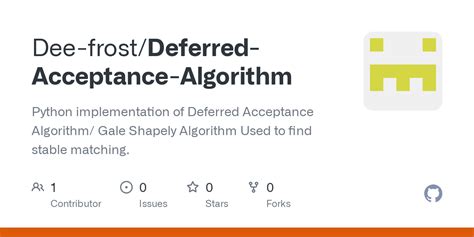 github dee frost deferred acceptance algorithm python implementation of deferred acceptance