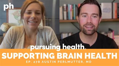 Dr Austin Perlmutter On Supporting Brain Health Youtube