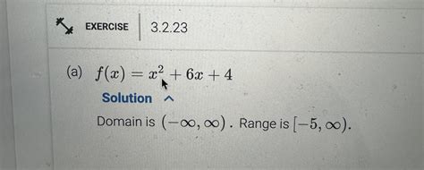 Solved F X X2 6x 4 Solution ∧ Domain Is −∞ ∞ Range Is