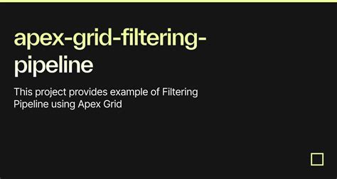 Apex Grid Filtering Pipeline Codesandbox