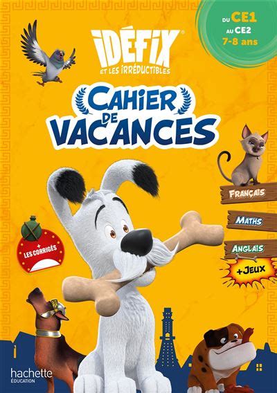 Id Fix Et Les Irr Ductibles Id Fix Cahier De Vacances Ce