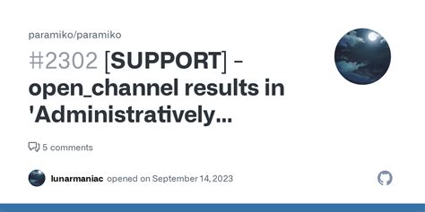 SUPPORT Open Channel Results In Administratively Prohibited