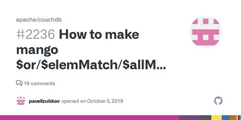 how to make mango or elemmatch allmatch queries fast · issue 2236 · apache couchdb · github